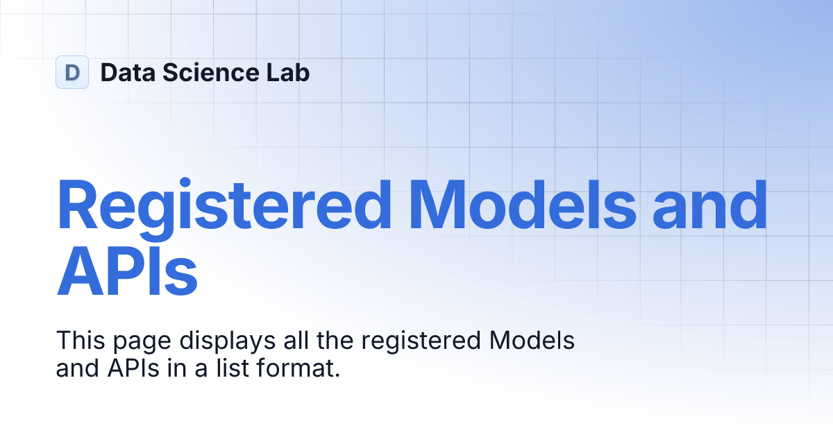 Registered Models and APIs | Data Science Lab