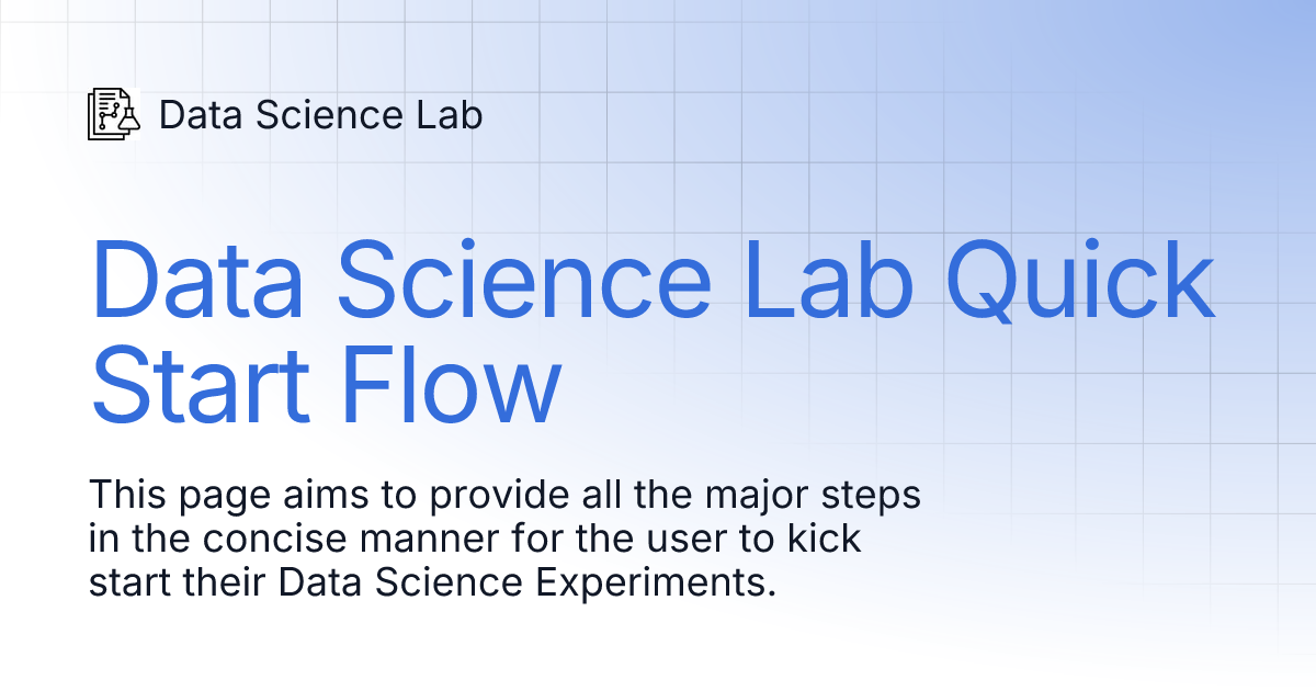 Data Science Lab Quick Start Flow | Data Science Lab