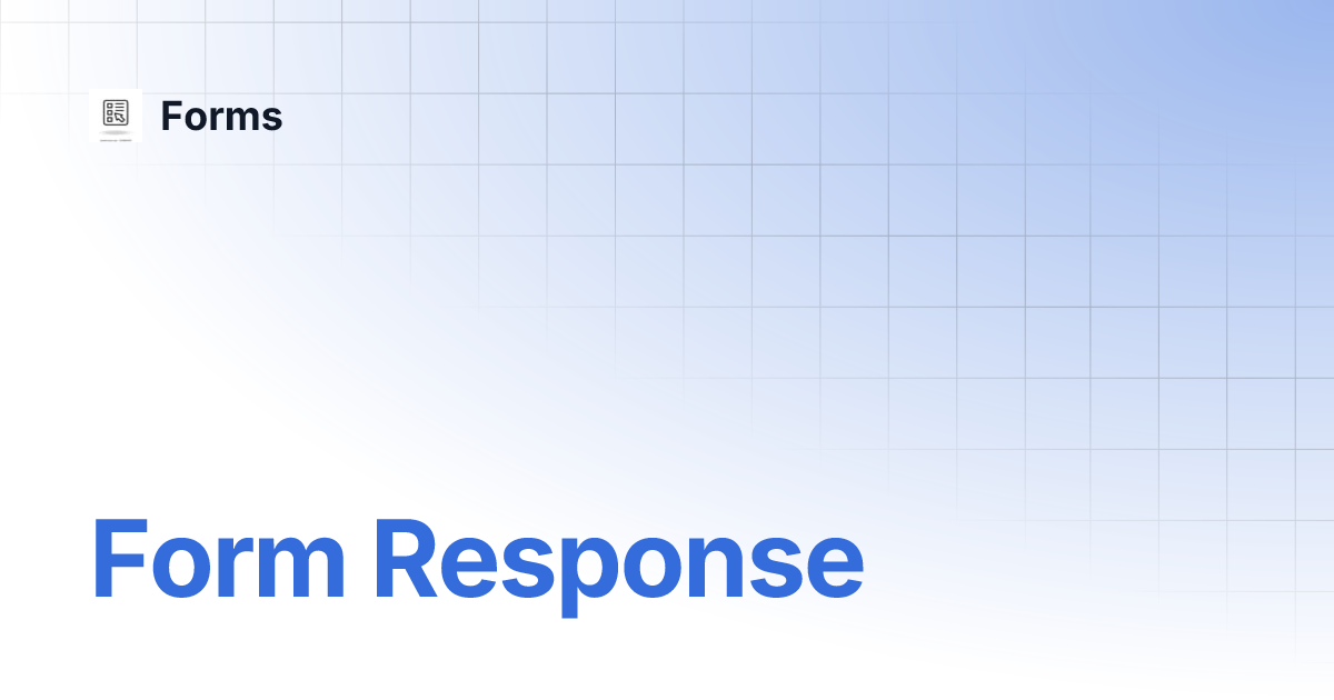 Form Response | Forms