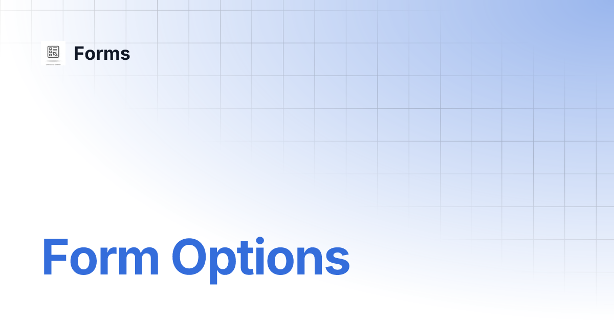Form Options | Forms