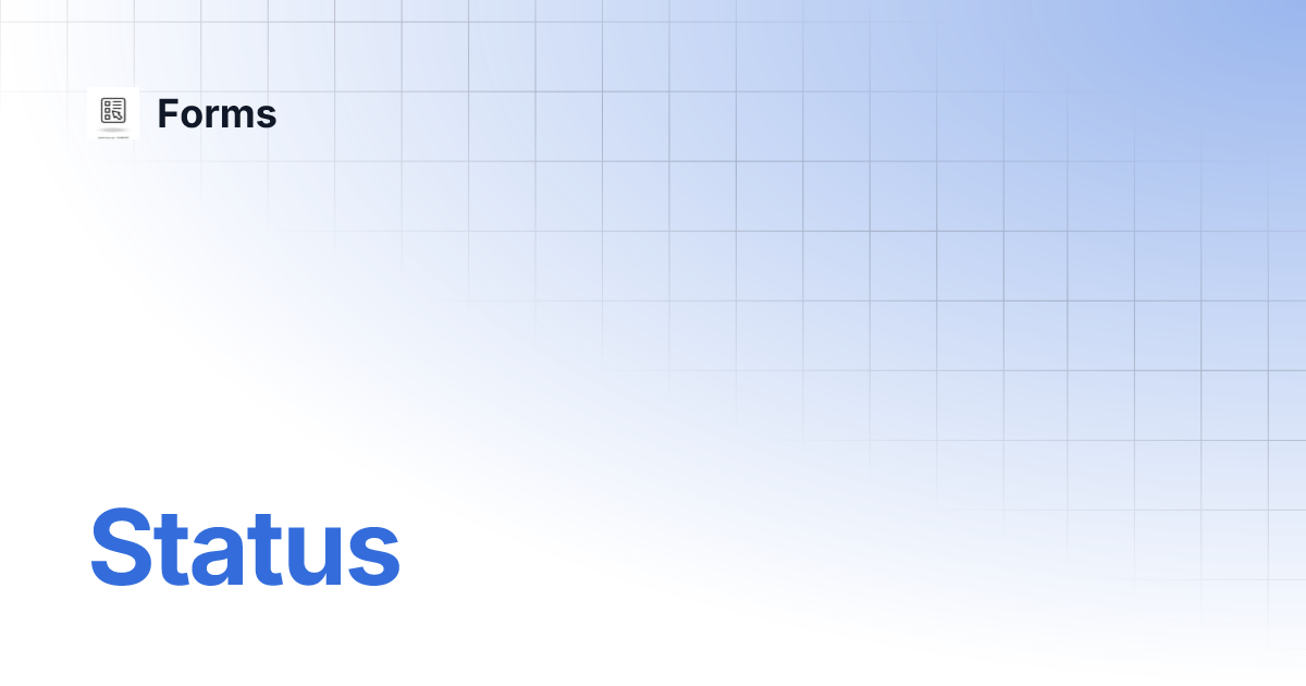 Status | Forms