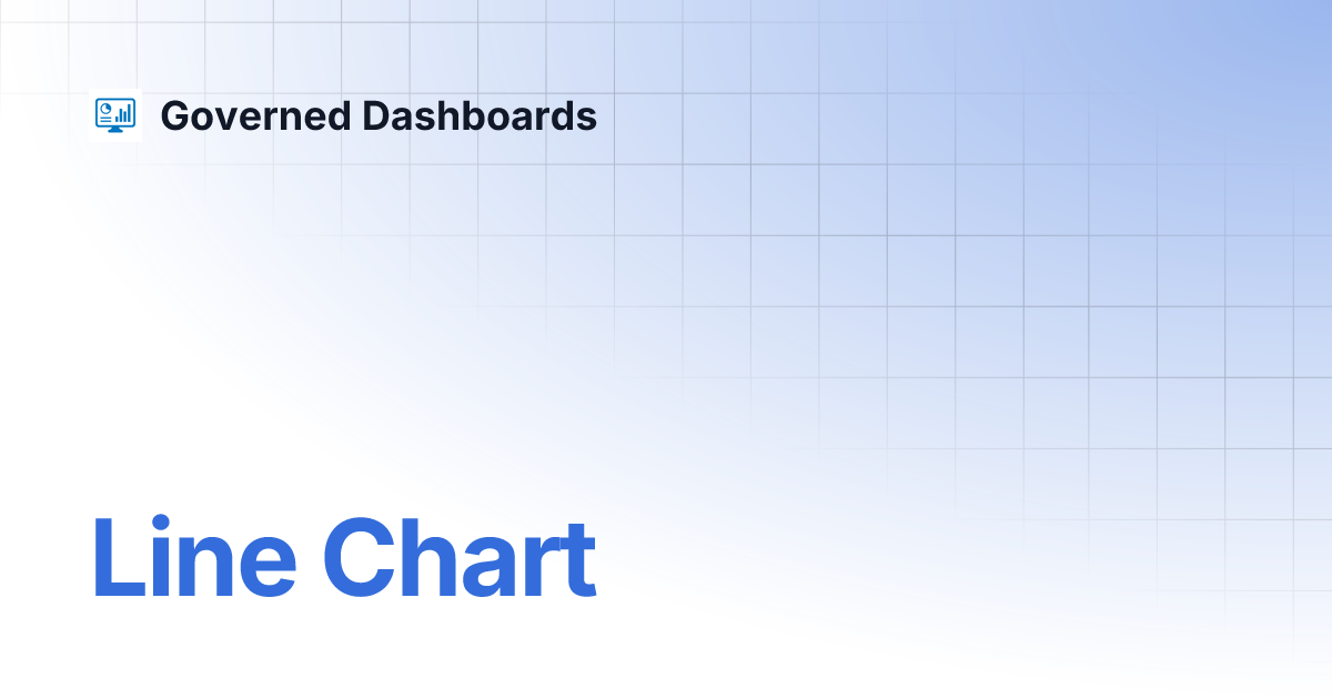Line Chart | Governed Dashboards