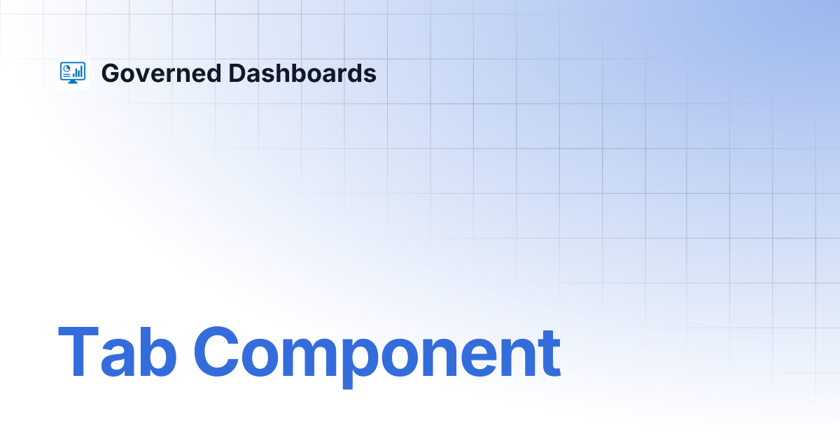 Tab Component | Governed Dashboards