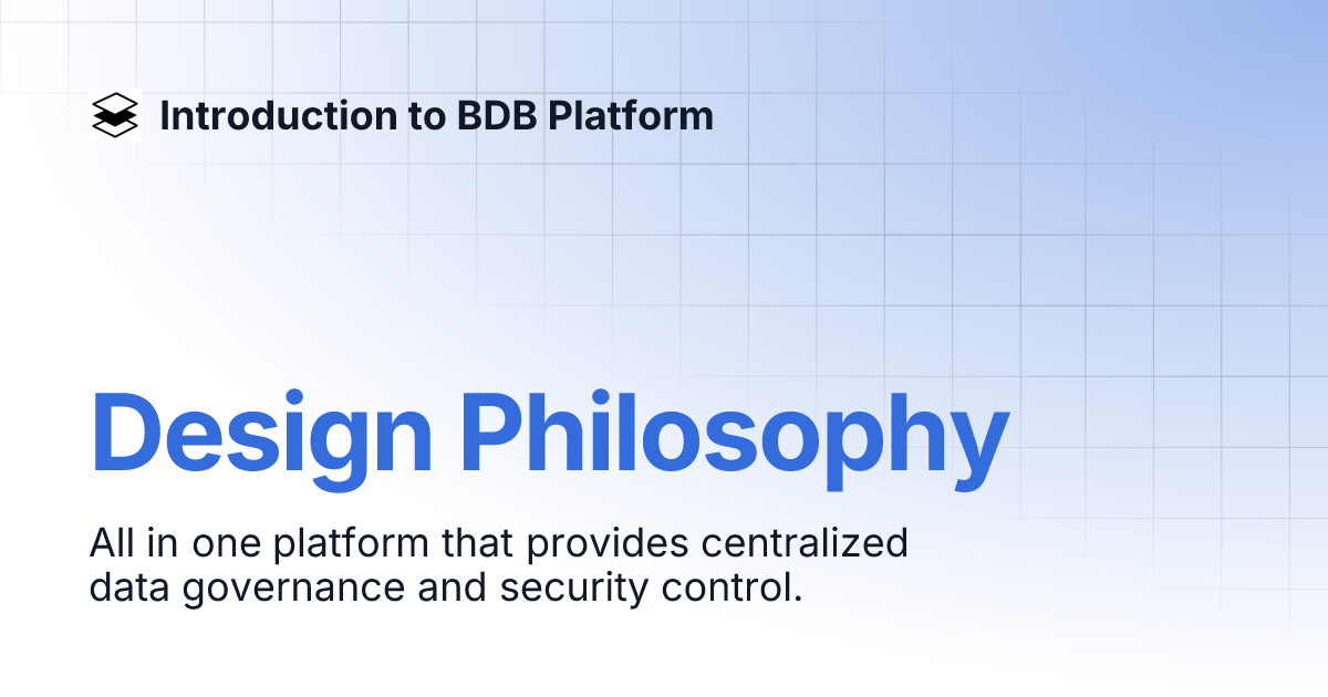 Design Philosophy | Introduction to BDB Platform