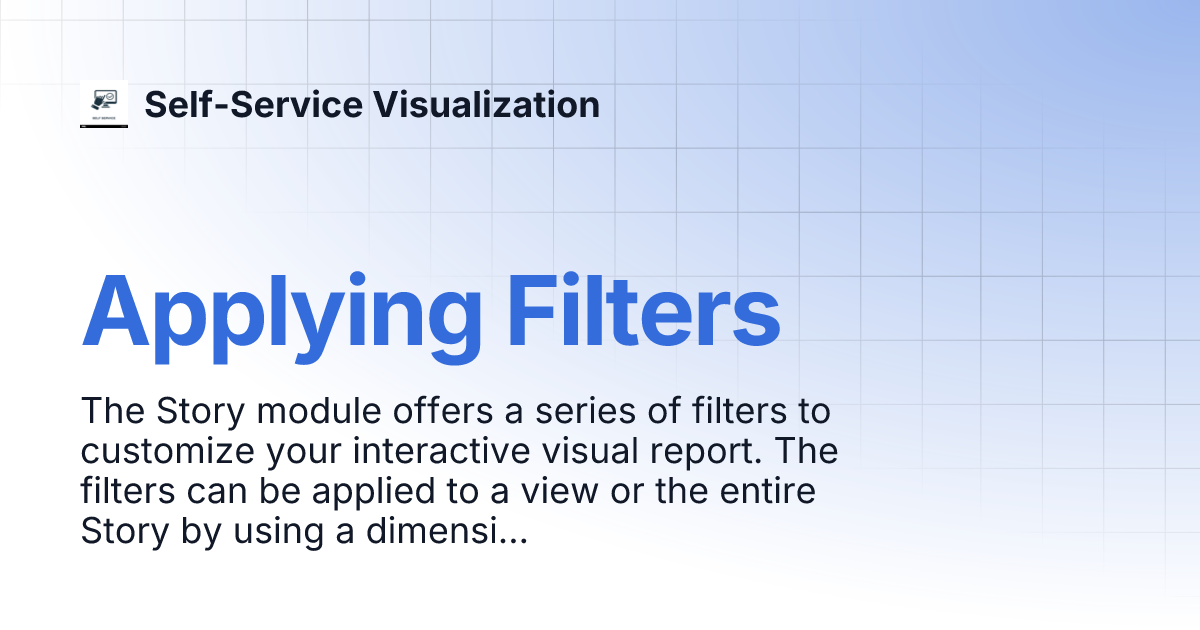 Applying Filters | Self-Service Visualization Applying Filters | Self-Service Visualization
