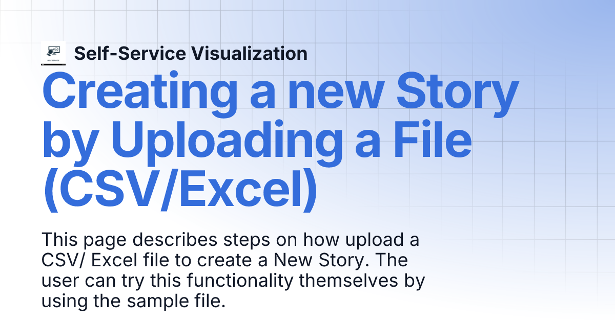 Creating a new Story by Uploading a File (CSV/Excel) | Self-Service Visualization