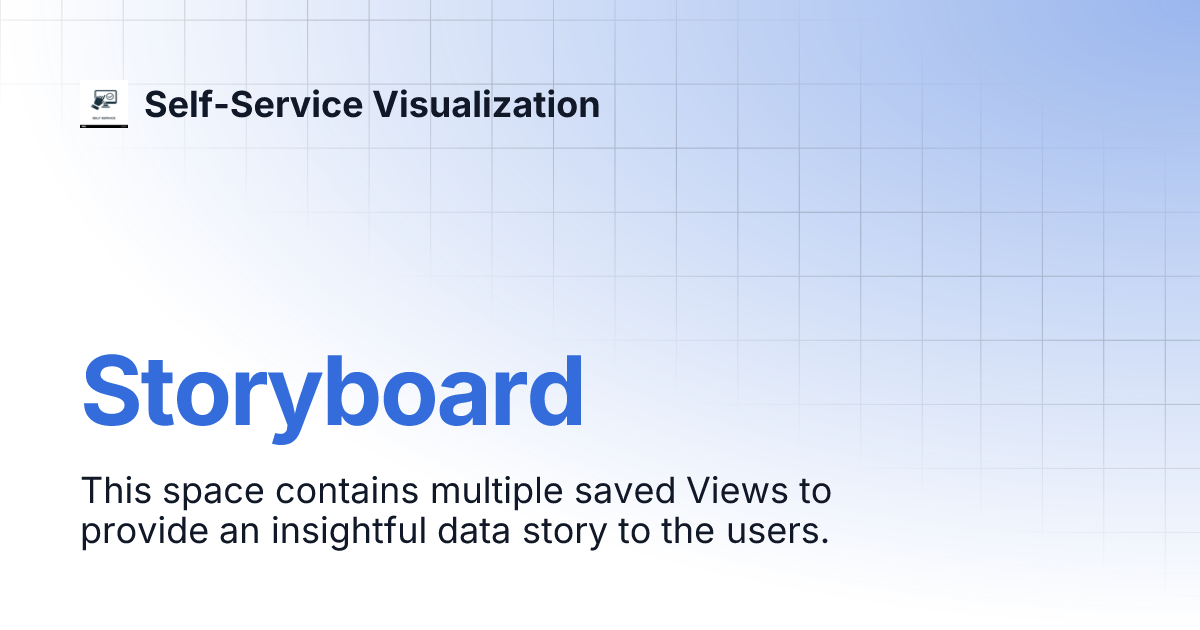 Storyboard | Self-Service Visualization