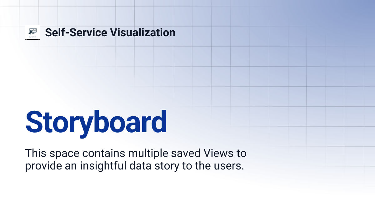 Storyboard | Self-Service Visualization