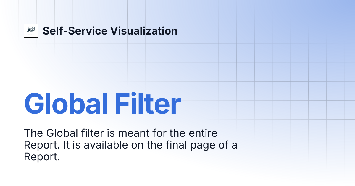 Global Filter | Self-Service Visualization