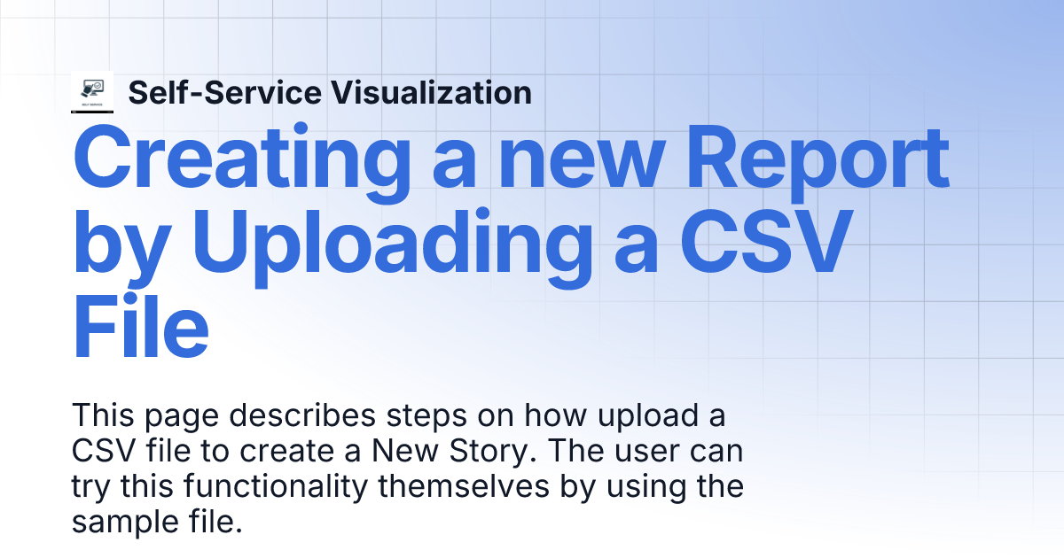 Creating A New Report By Uploading A Csv File Self Service Visualization
