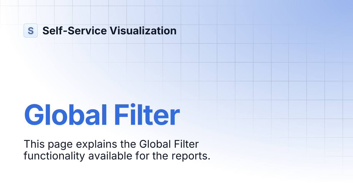 Global Filter | Self-Service Visualization