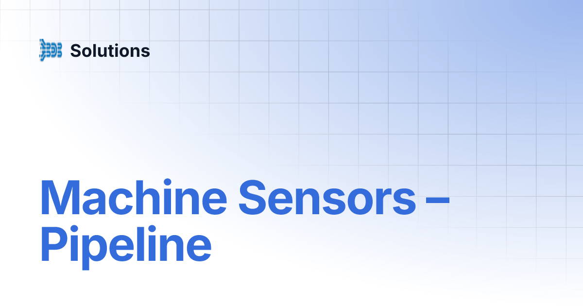 Machine Sensors – Pipeline | Solutions