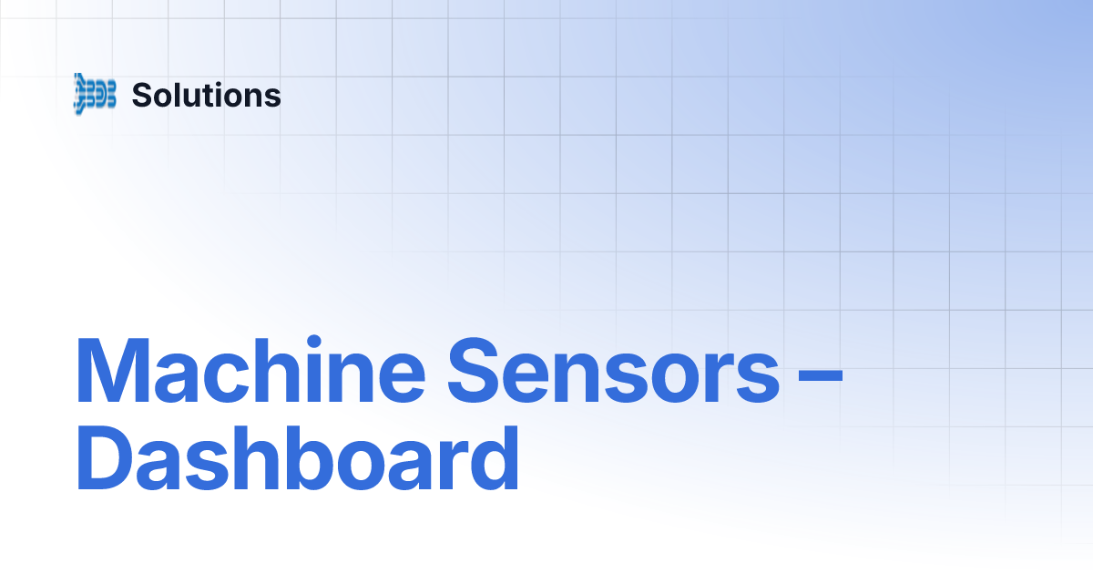 Machine Sensors – Dashboard | Solutions