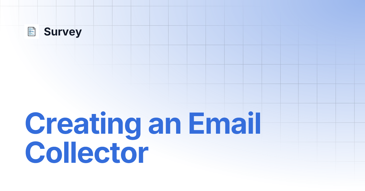 Creating an Email Collector | Survey