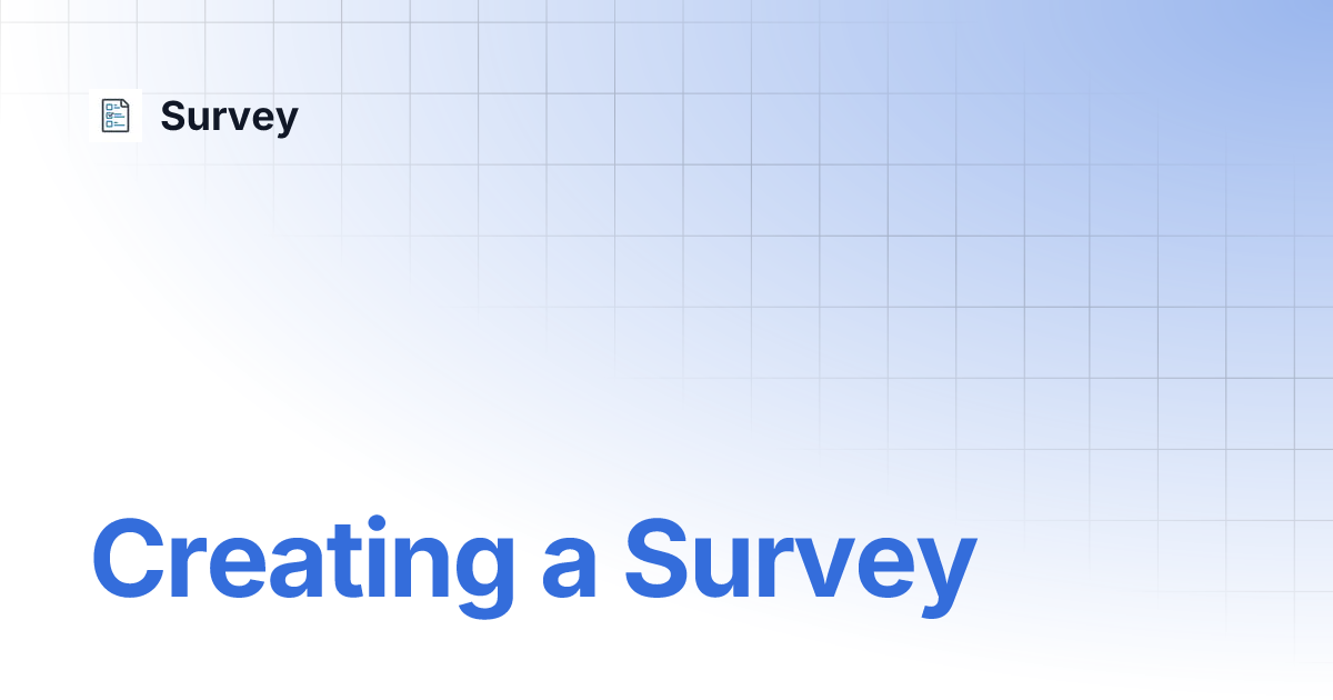 Creating a Survey | Survey